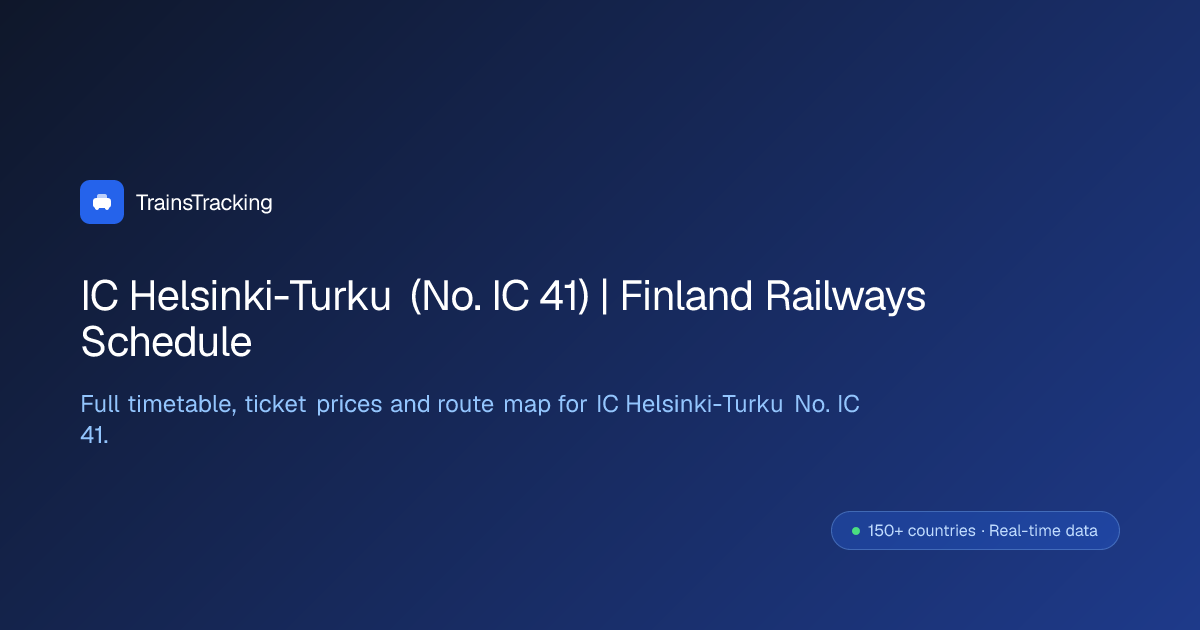 IC Helsinki-Turku (No. IC 41) — Schedule, Timings & Fares 2026