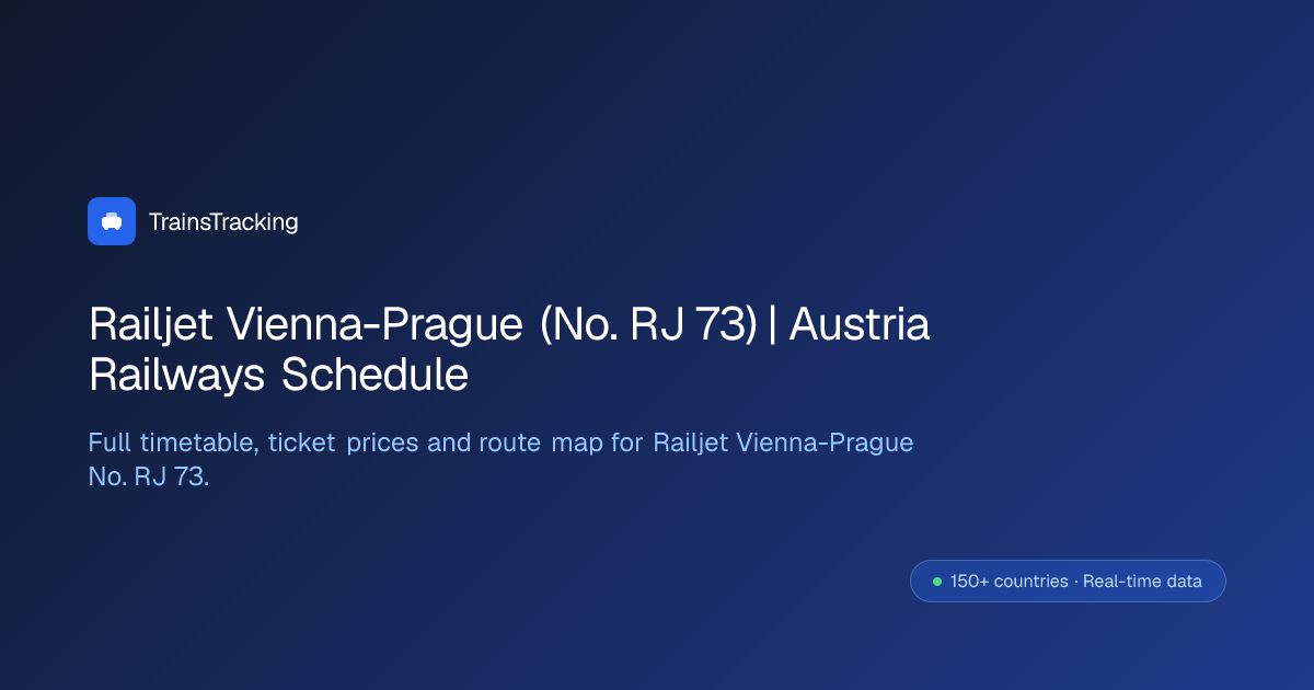 Railjet Vienna-Prague (No. RJ 73) — Schedule, Timings & Fares 2026