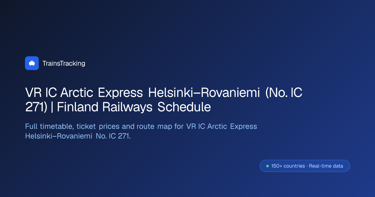 VR IC Arctic Express Helsinki–Rovaniemi (No. IC 271) — Schedule ...