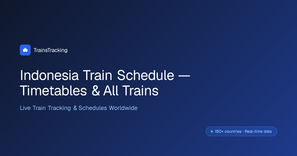 Indonesia Train Schedule — Timetables & All Trains