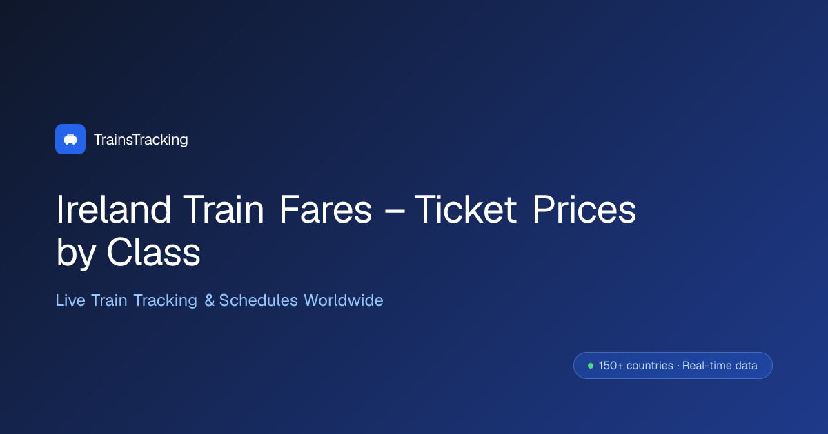 Ireland Train Fares – Ticket Prices by Class