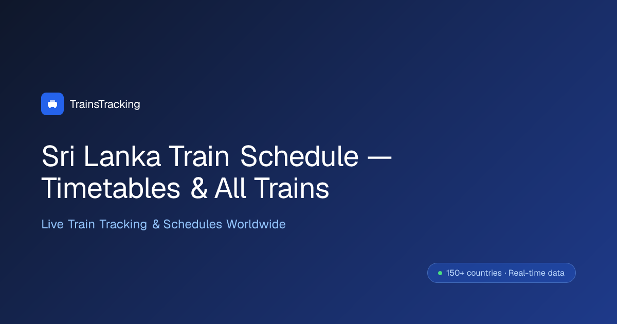 Sri Lanka Train Schedule — Timetables & All Trains