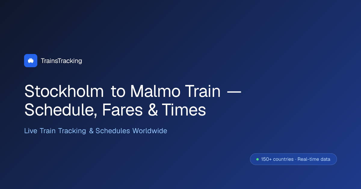 Stockholm to Malmo Train — Schedule, Fares & Times