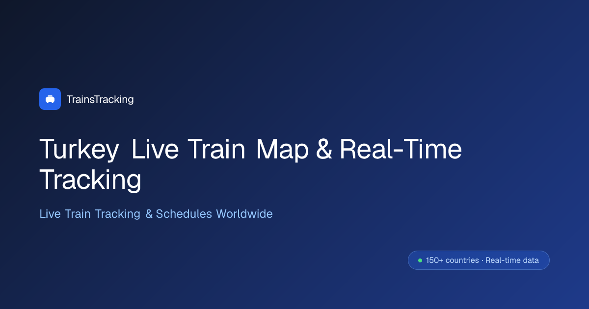 Turkey Live Train Map & Real-Time Tracking